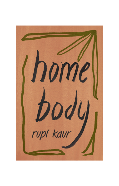 home body – Rupi Kaur