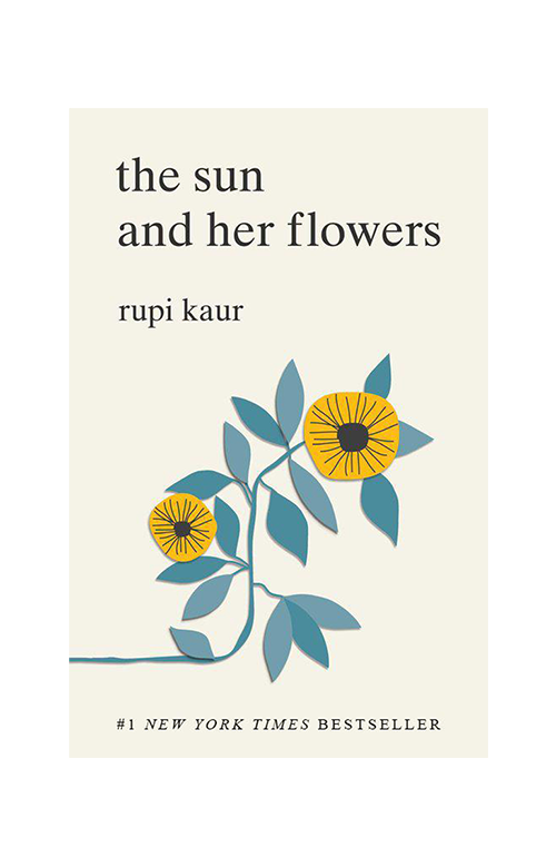 the sun and her flowers – Rupi Kaur